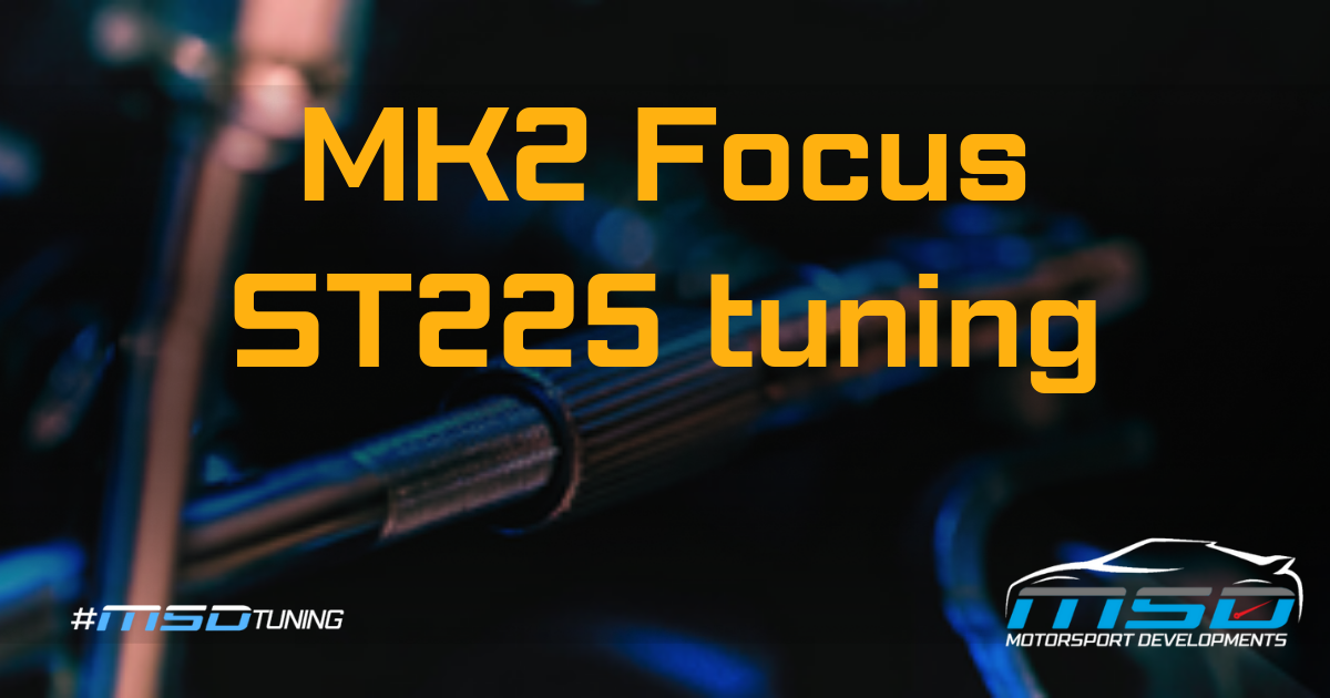 Focus ST 225 Tuning options at MSD